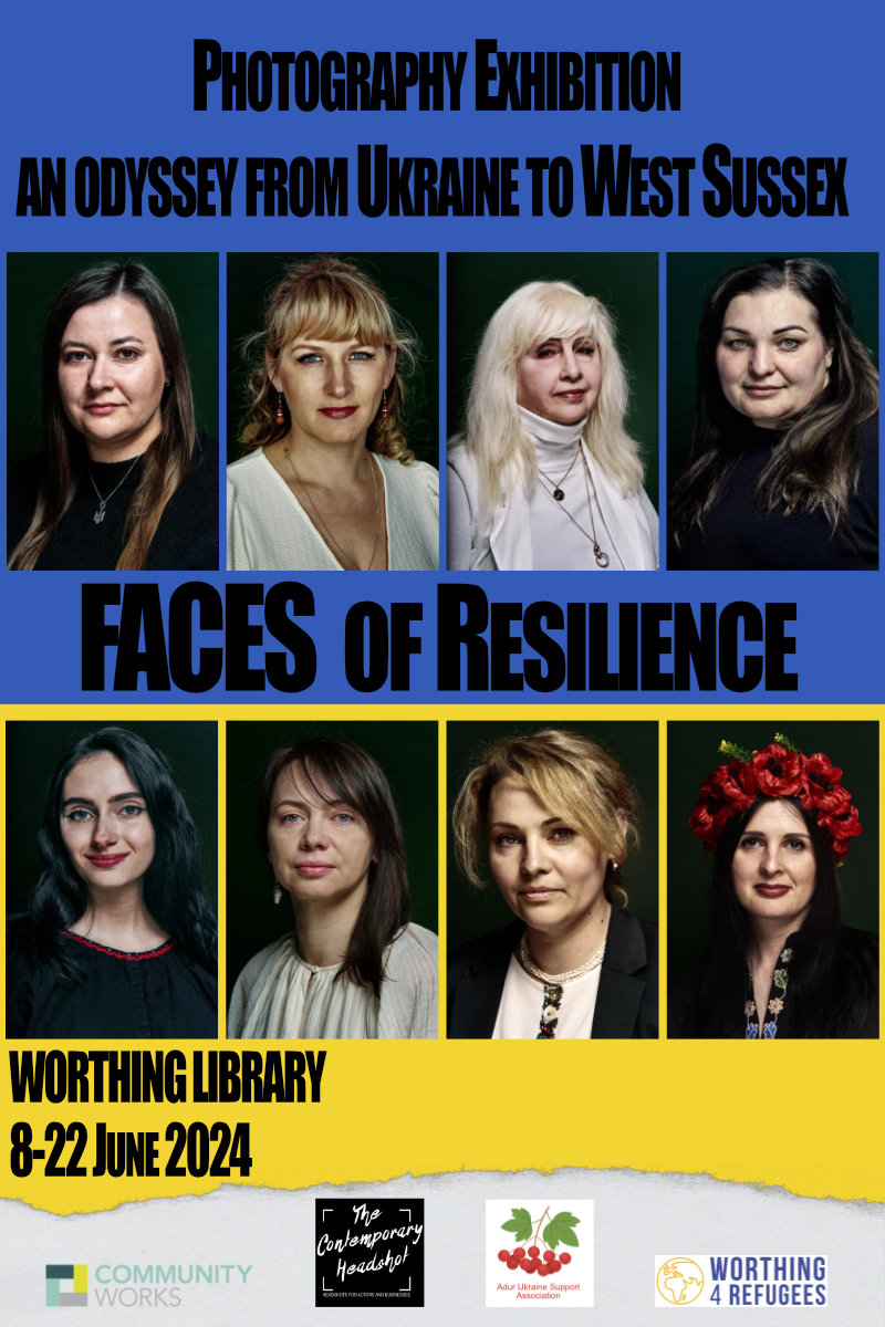 Faces of Resilience Exhibition with Adur Ukraine Support